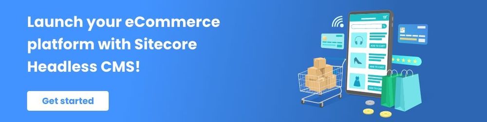 How Sitecore Headless CMS benefits your E-Commerce Business - Addact